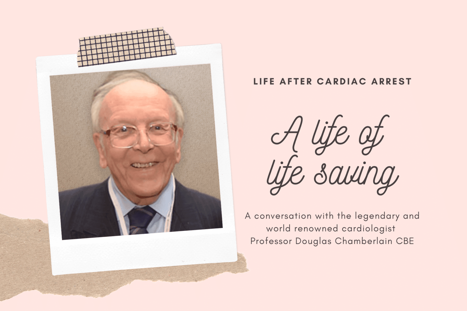 A life of life saving with Professor Douglas Chamberlain - Sudden ...