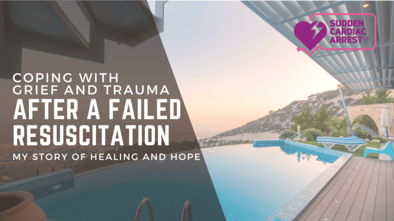 Coping with Grief and Trauma After a Failed Resuscitation: My Story of ...