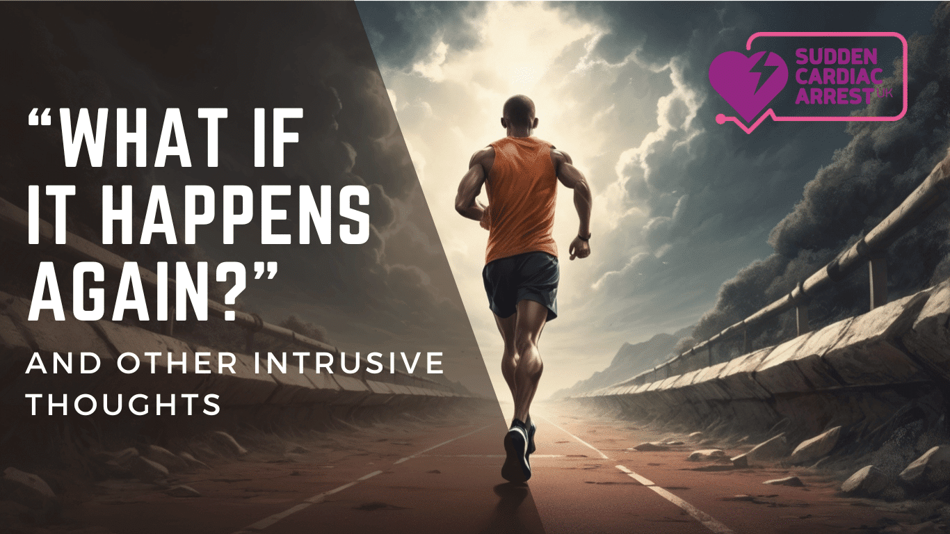 "What if it happens again?” and Other Intrusive Thoughts - Sudden ...